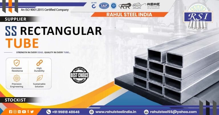 Leading Supplier of SS Rectangular Tube in Odisha | Rahul Steel India